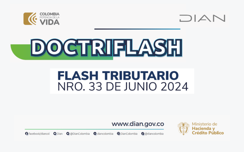 DIAN. DOCTRIFLASH: Flash Tributario Junio 2024 - Luis Alonso Colmenares Rodríguez